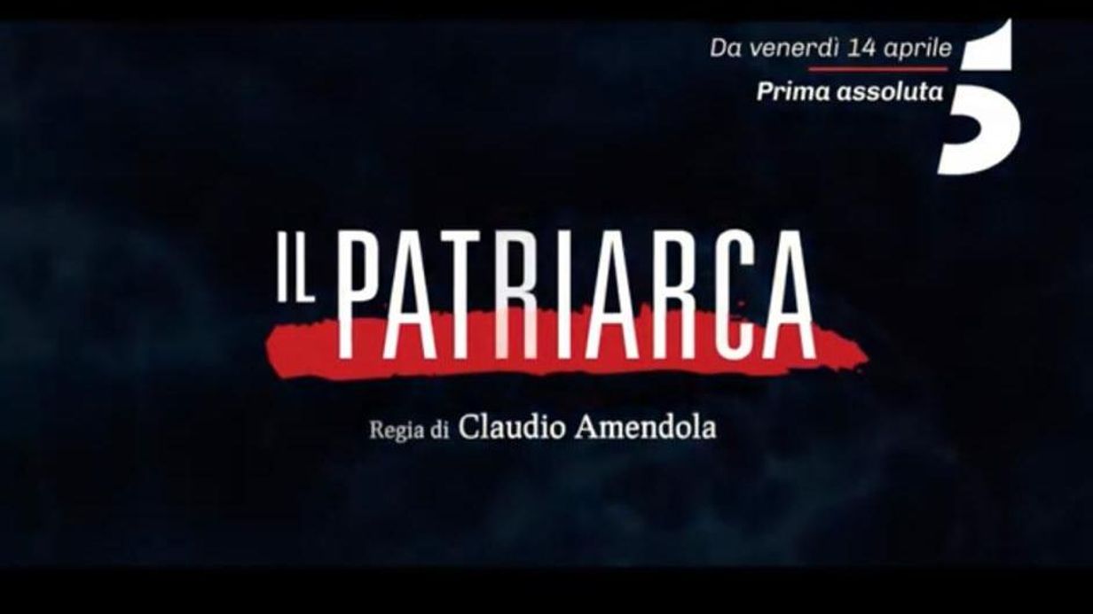 Il Patriarca, anticipazioni seconda puntata,